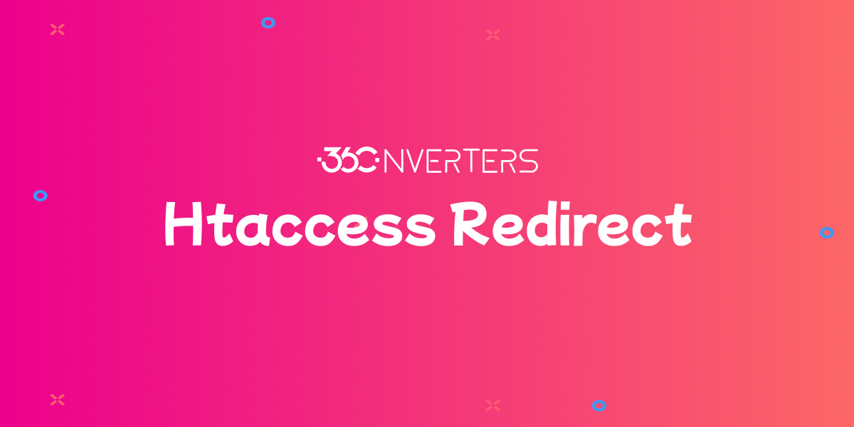 Htaccess Redirect Generator | 360converters - 360converters:...